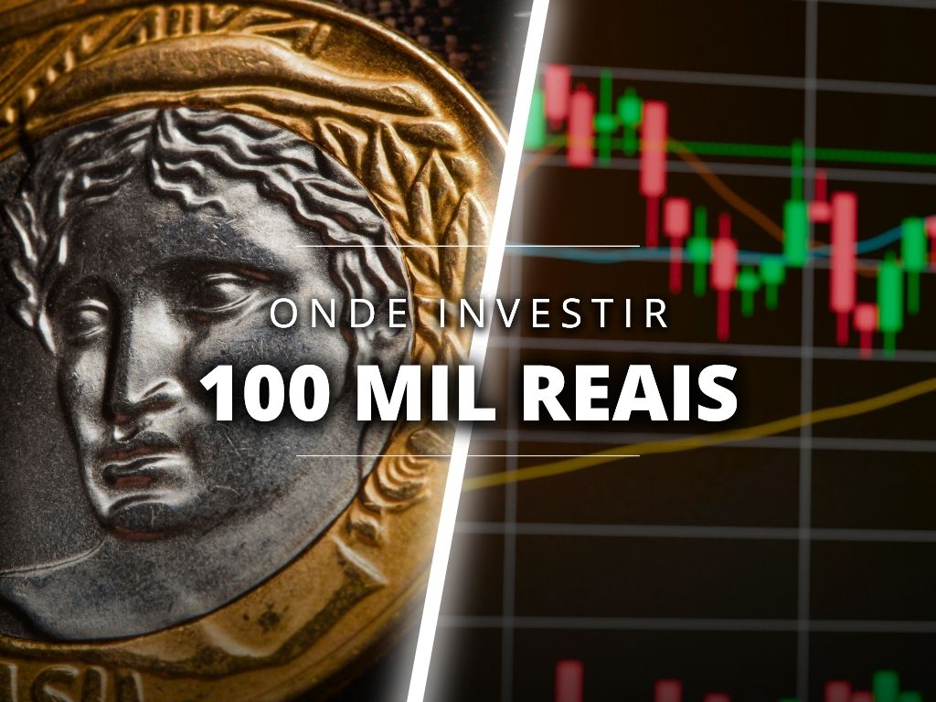 Onde Investir R$ 100 Mil em 2025? Opções Populares e Riscos
