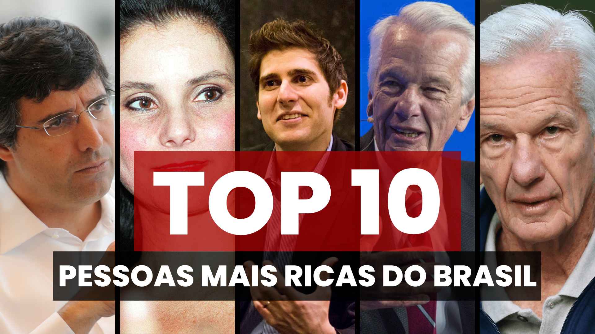As 10 Pessoas Mais Ricas do Brasil: Lista Atualizada 2025